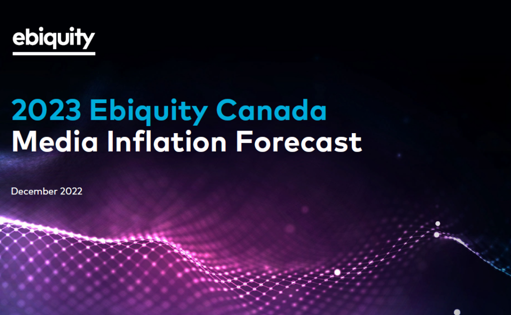 2023 Ebiquity Media Inflation Report - Canada | Association of Canadian ...